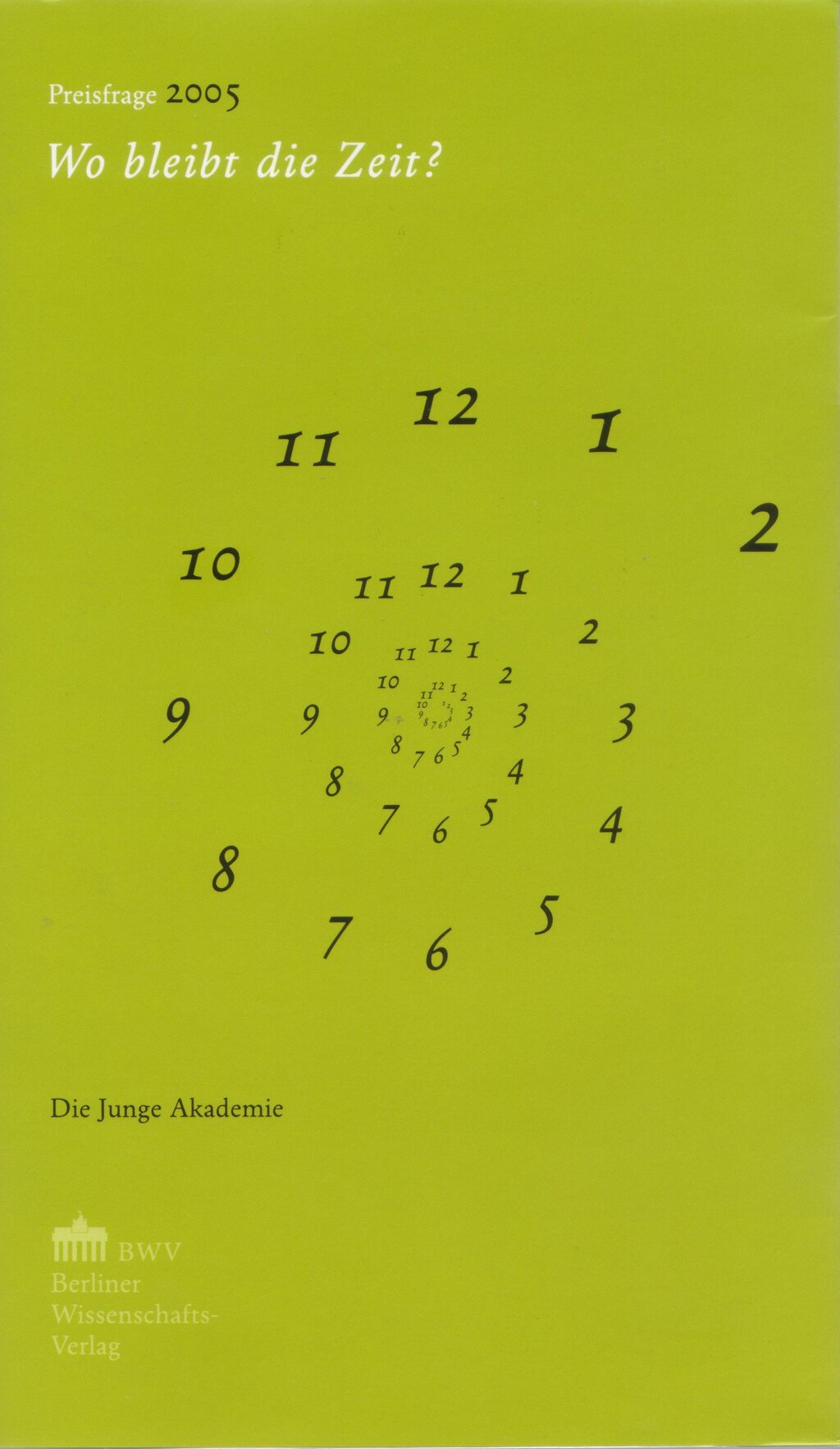 Wo bleibt die Zeit? :: Die Junge Akademie Wo bleibt die Zeit? :: Die Junge Akademie